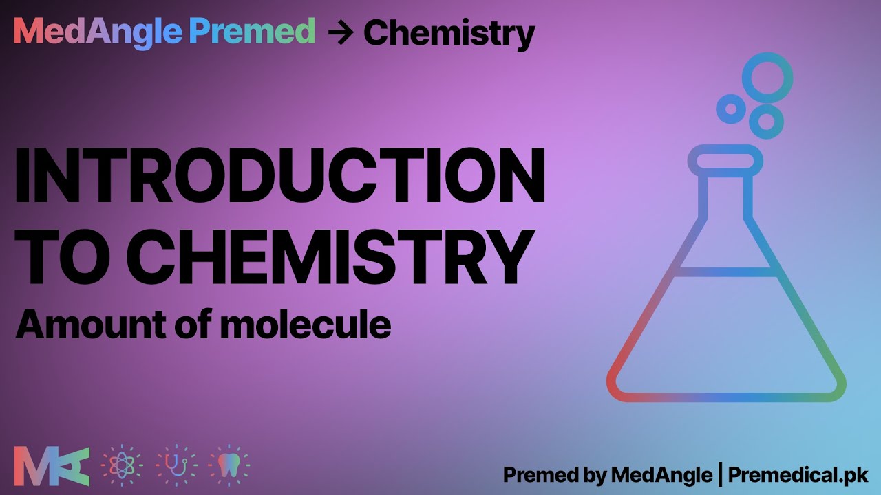Introduction to chemistry - Amount of molecule | Premed by MedAngle ...