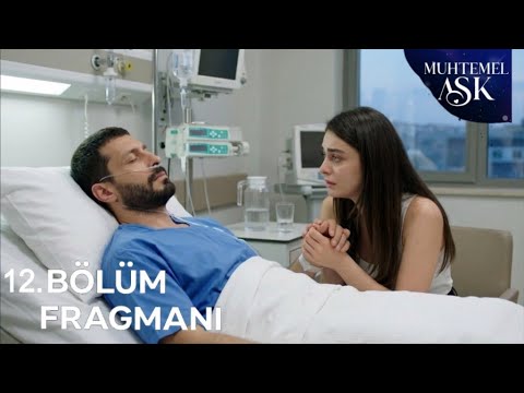 Muhtemel Aşk 12.Bölüm Fragmanı 