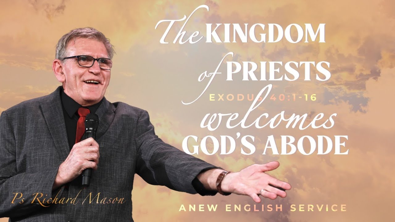 ANEW English Service | The Kingdom of Priests welcomes God's abode | Ps ...