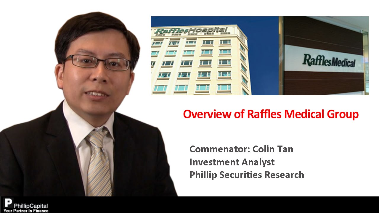 Overview of Raffles Medical Group - PhillipCapital Market Watch - YouTube