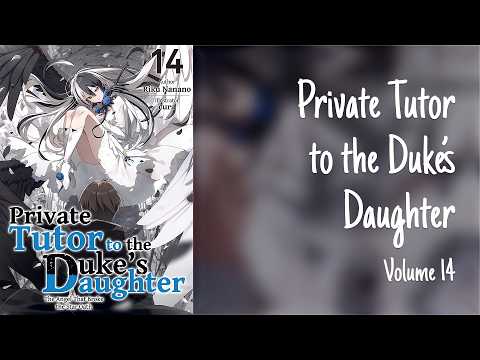 Private Tutor to the Duke's Daughter - Volume 14 | Audiobook