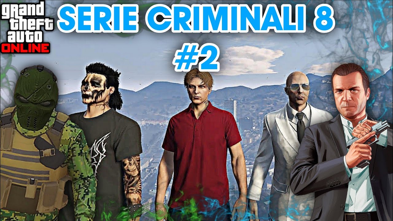 GTA V: Serie Criminali 8 il nuovo sindaco #2 - YouTube