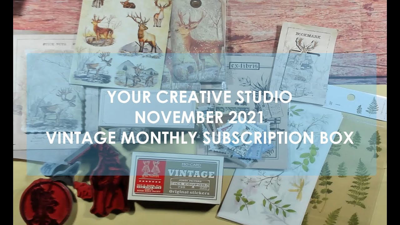 Unboxing the Your Creative Studio November 2021 Vintage Monthly ...