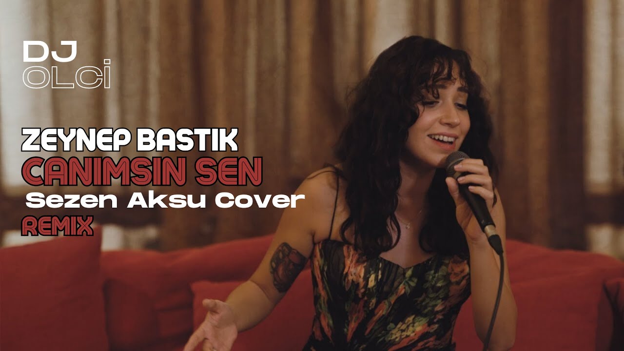 Zeynep Bastık - Canımsın Sen // DJ OLCİ - YouTube