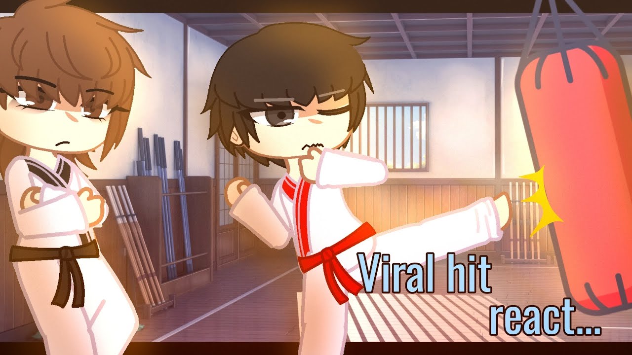 Past Viral Hit react... - Viral Hit - 2/? - Gacha Reaction DISCONTINUED ...