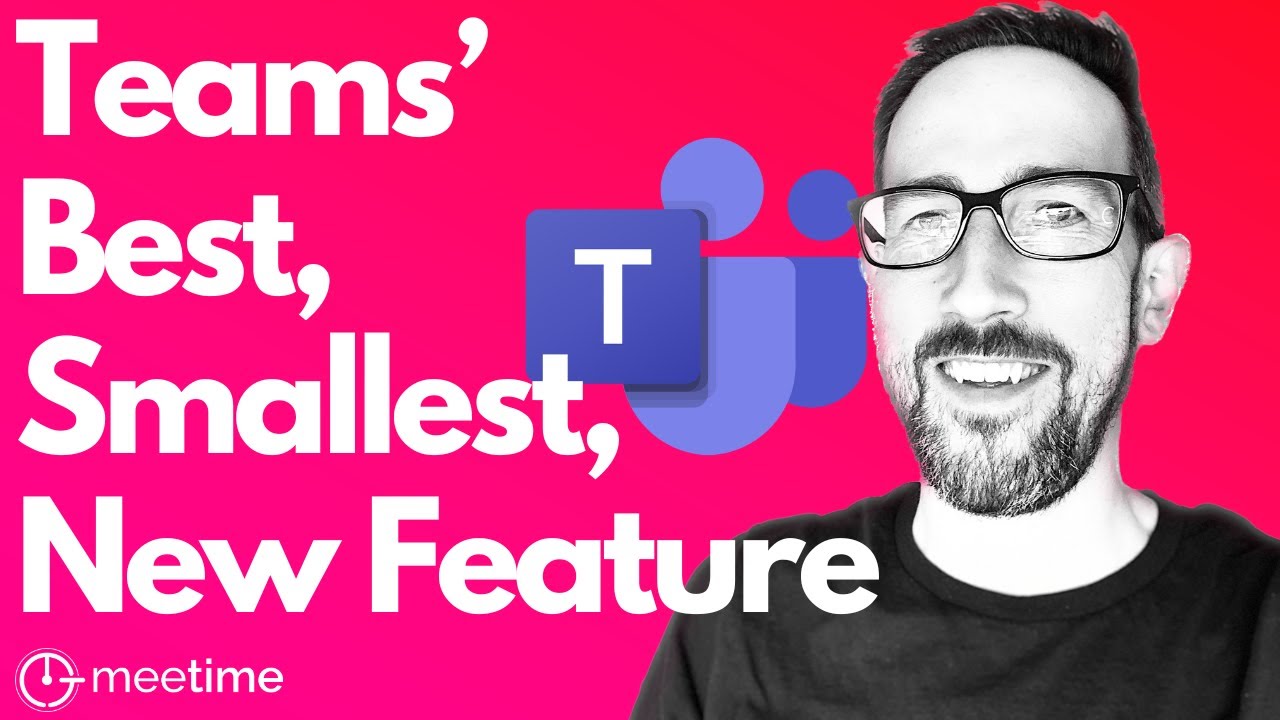 The Quickest Best New Feature In Microsoft Teams - YouTube