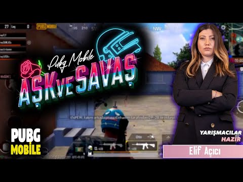 PUBG MOBILE AŞK VE SAVAŞ ELİF AÇICI MYFLY | Best Moments