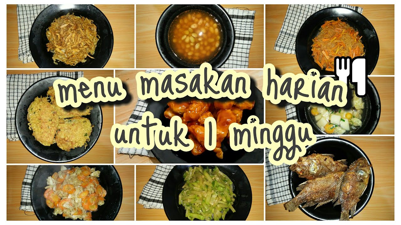 Menu Masakan Harian untuk 1 Minggu || masakan simple sehari hari - YouTube