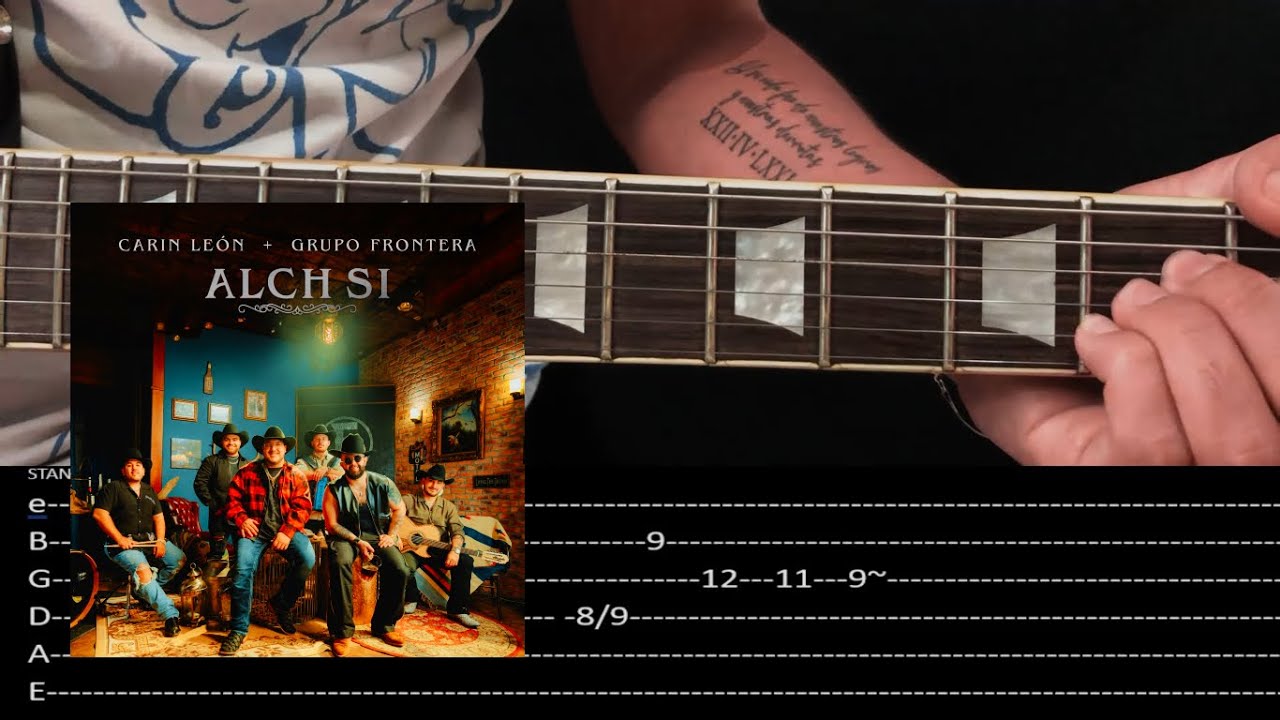 Alch Si - Carin Leon, Grupo Frontera - Como tocar Alch Si en Guitarra ...