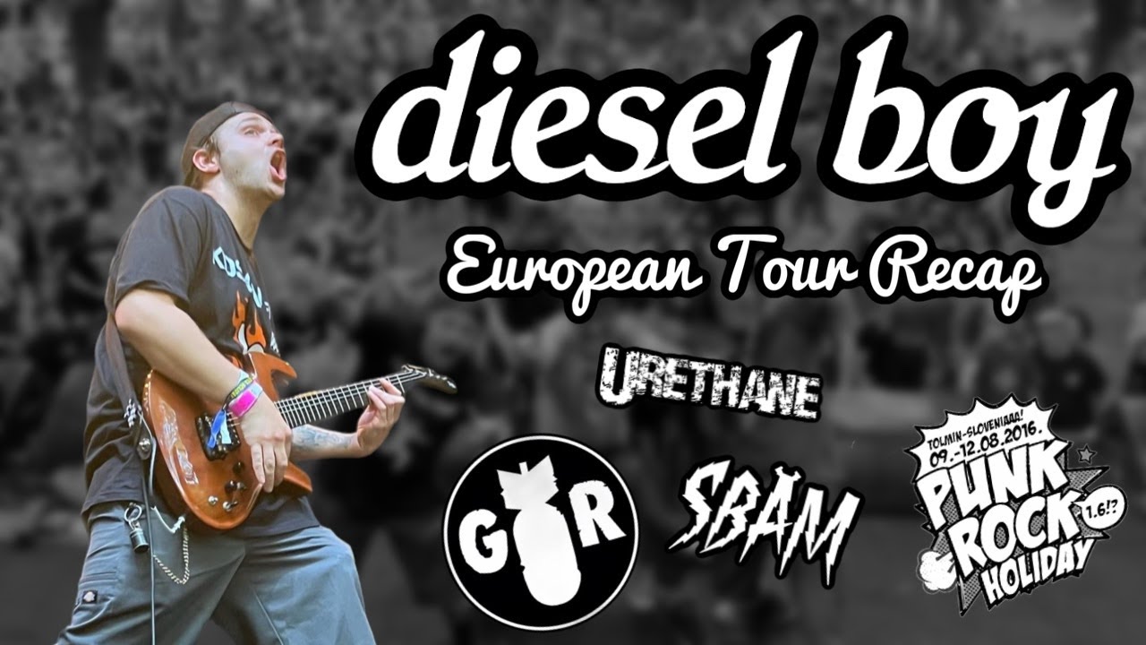 Diesel Boy's European Tour Recap! - YouTube