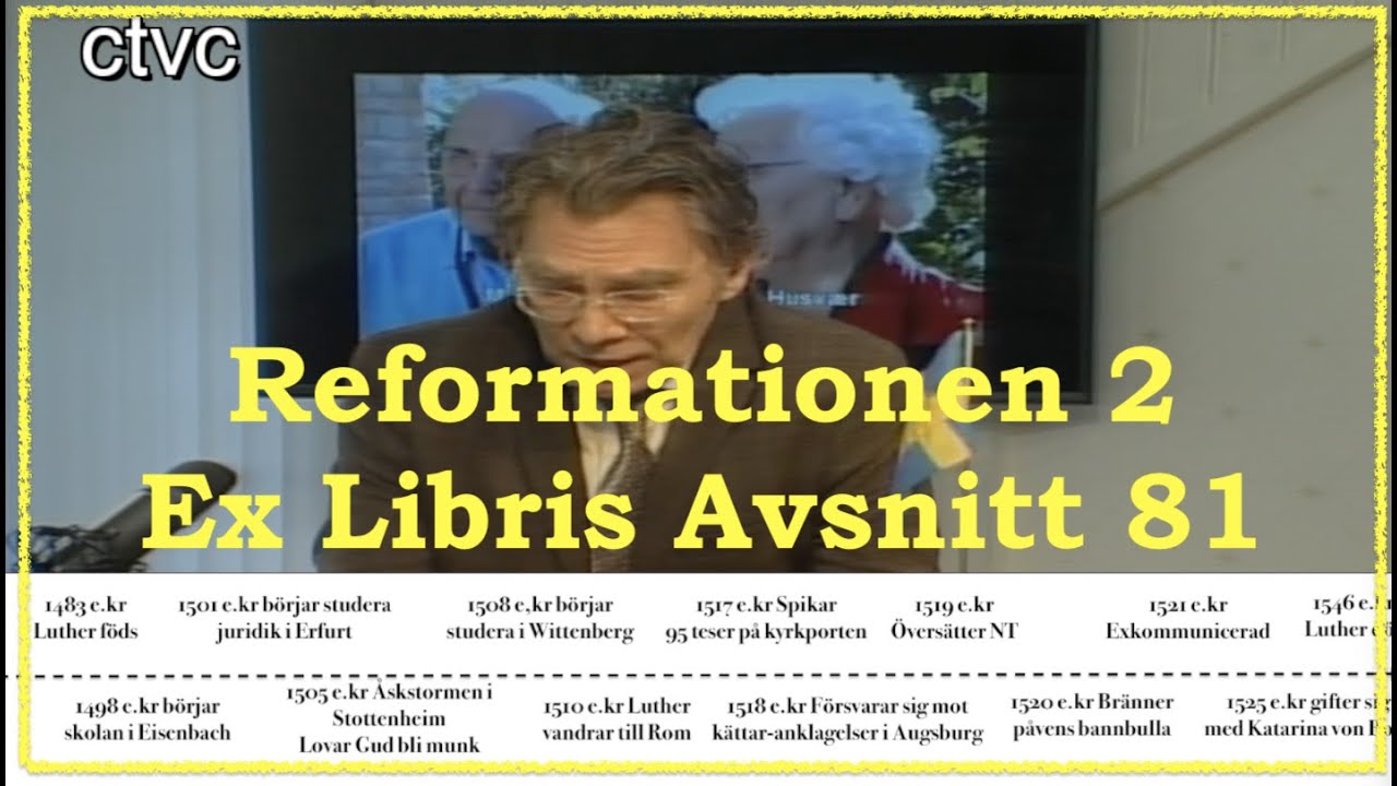 Reformationen 2 Ex Libris Avsnitt 81 - YouTube