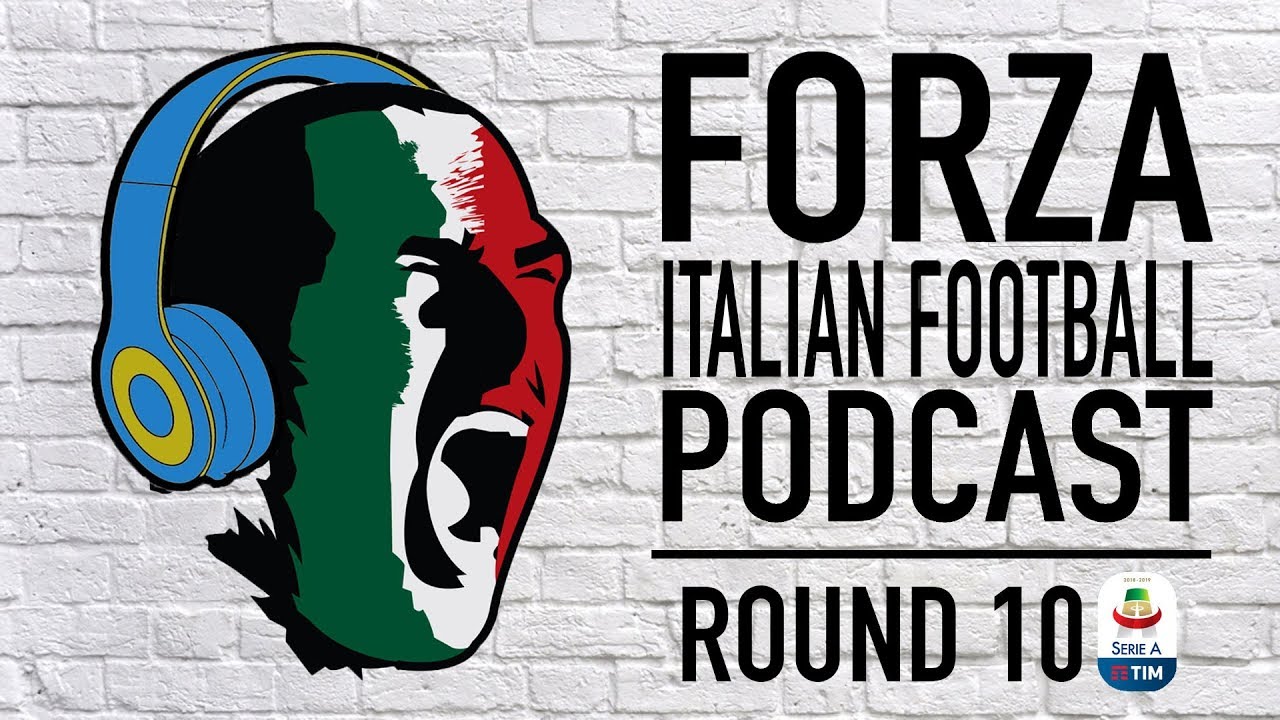 Forza Italian Football Podcast LIVE | Serie A round 10 - YouTube