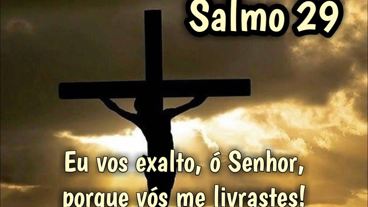 Salmo 29 Eu vos exalto, ó Senhor - 3º Domingo da Páscoa - YouTube