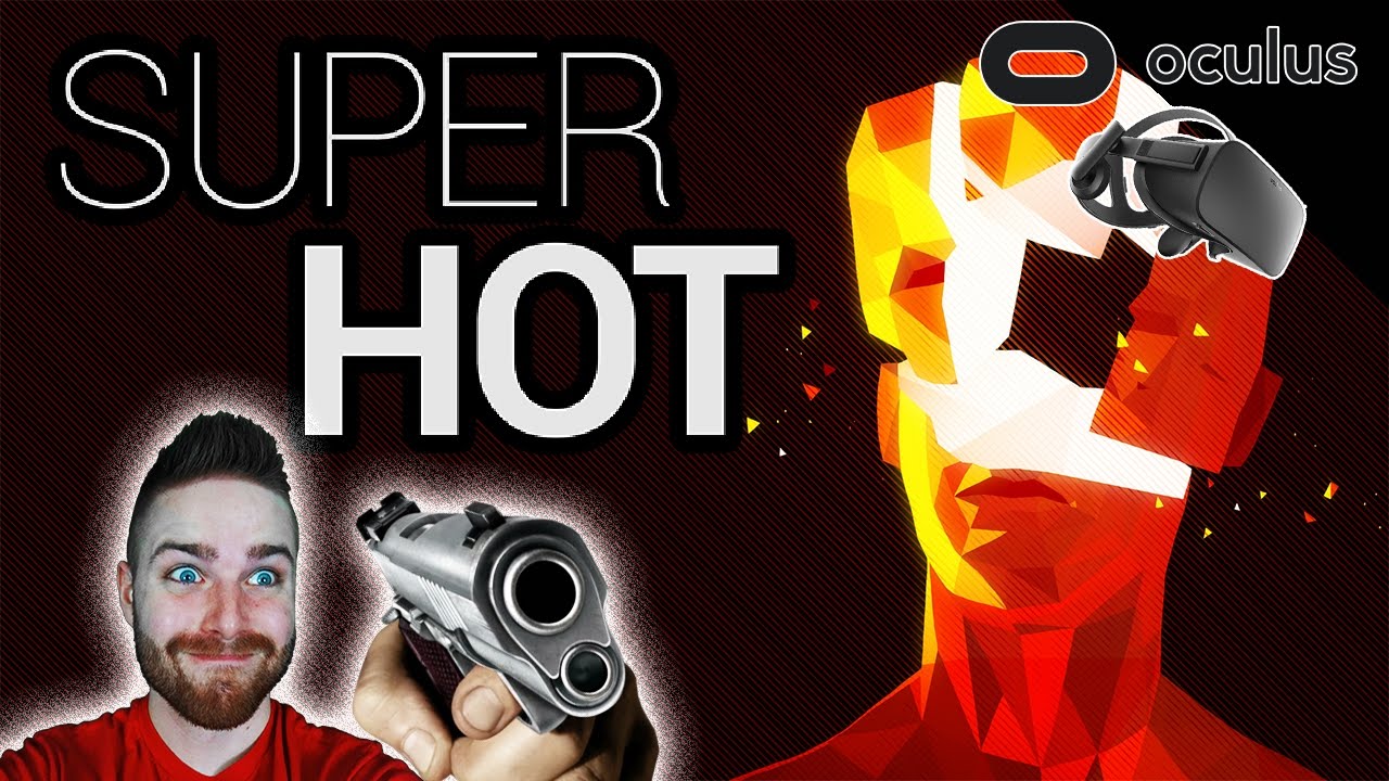 Super Hot (Oculus Touch) - YouTube