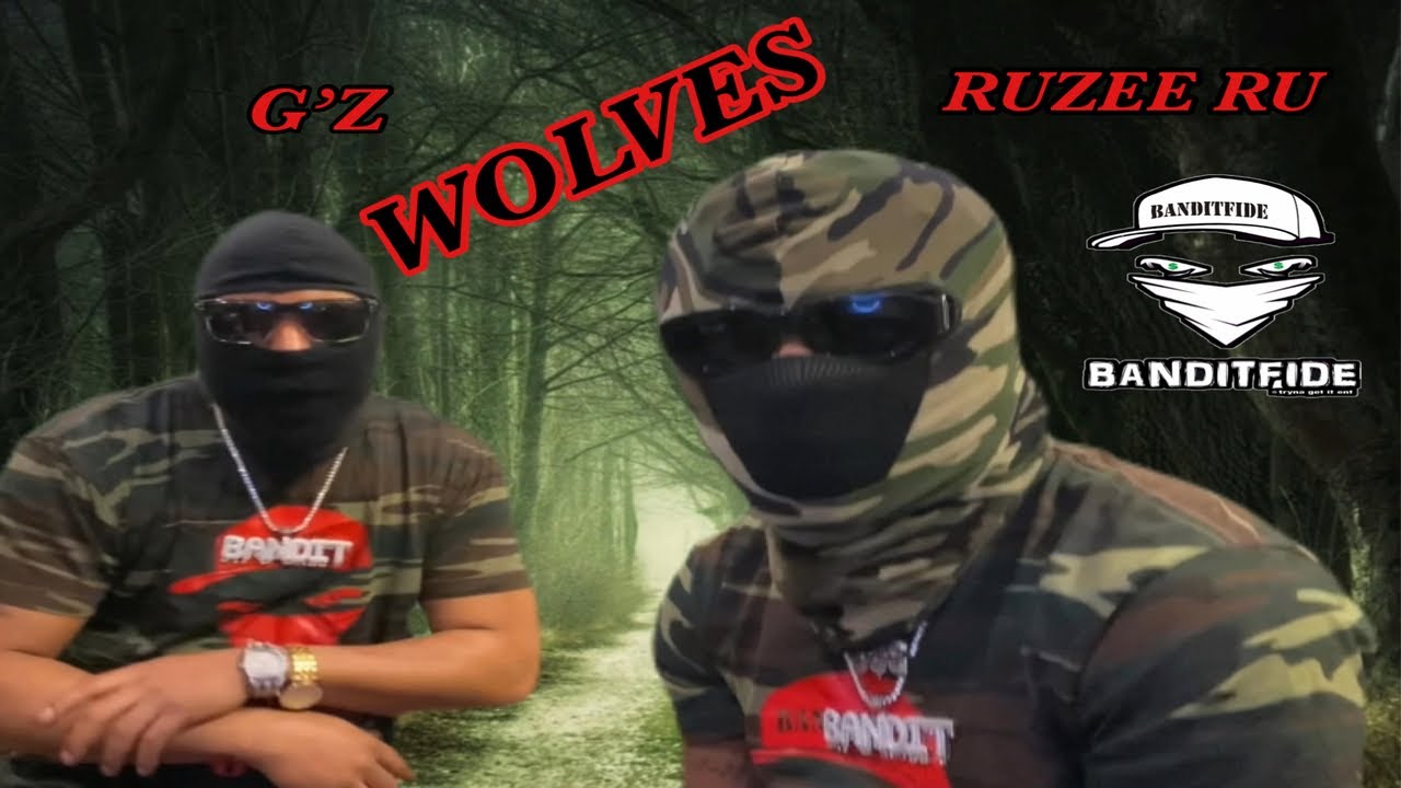 G’Z & Ruzee Ru (Banditfide Mafia) Wolves - YouTube