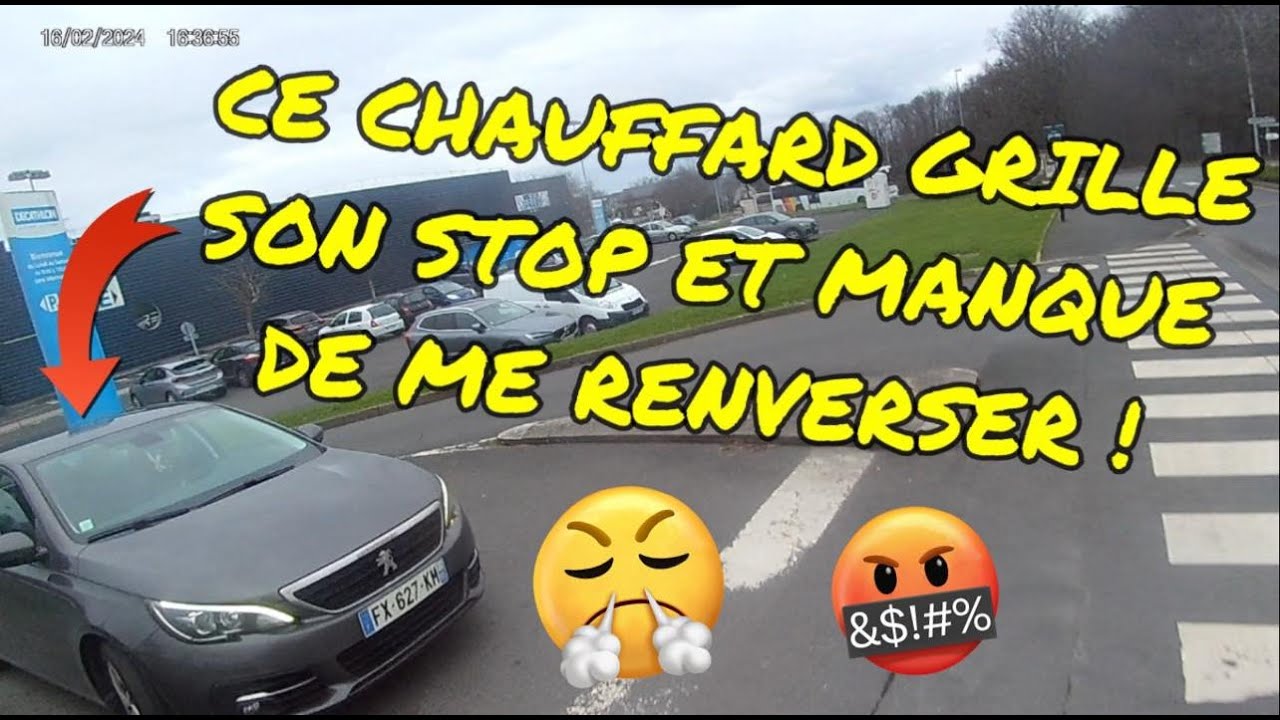 Ce CHAUFFARD qui a faillit me RENVERSER en grillant son STOP !!! 🤬 ...