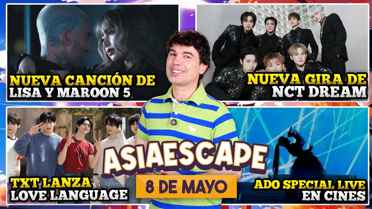 ASIAESCAPE: Nueva canción de Lisa y Maroon 5, gira de NCT Dream, TXT ...