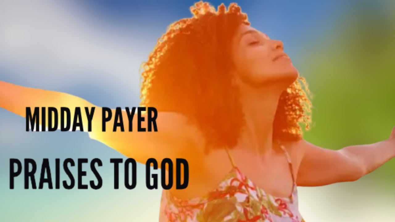 MIDDAY PRAYER | AFTERNOON PRAYER | NOON PRAYER - YouTube