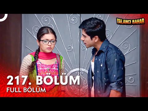 Yalancı Bahar Hint Dizisi | 217. Bölüm