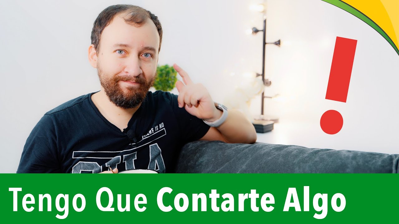 Tengo Que Contarte Algo - YouTube