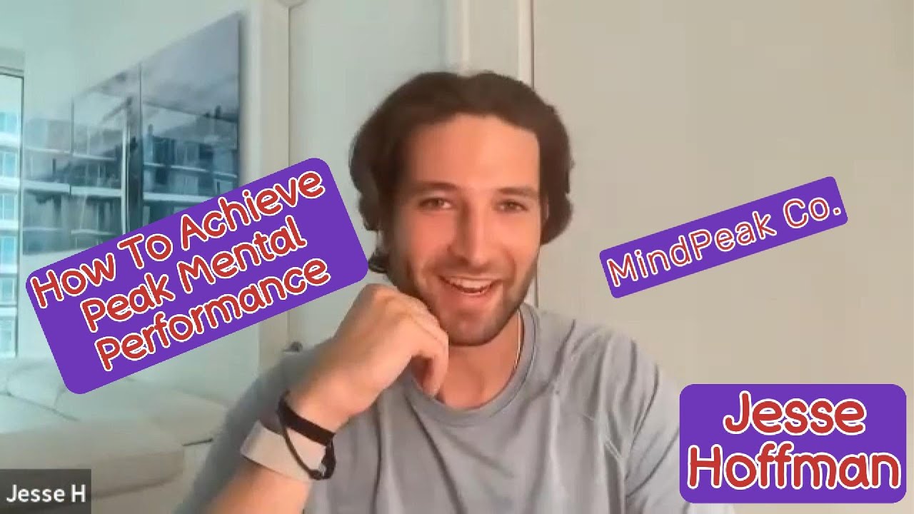 How To Achieve Peak Mental Performance With Jesse Hoffman - YouTube