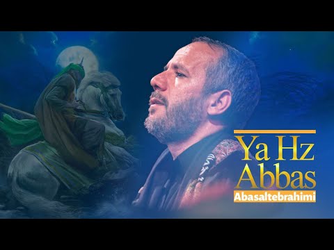 Abasalt Ebrahimi -ya Hz Abbas|Yeni marseyah| 2026| 