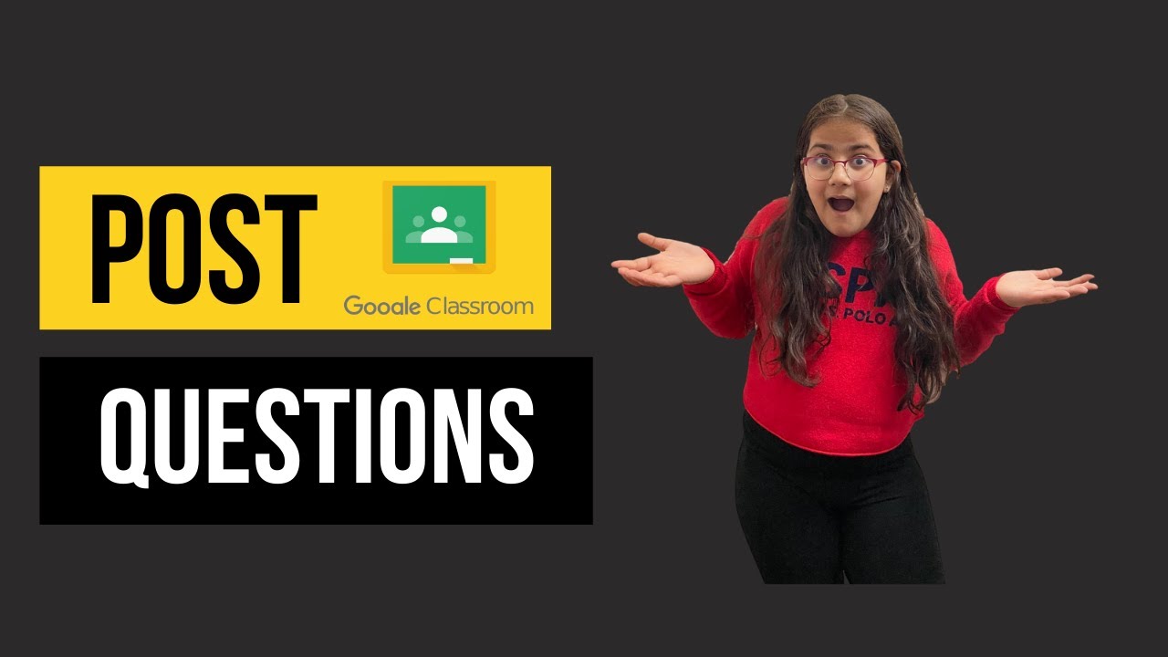 How to post questions in google classroom class - YouTube