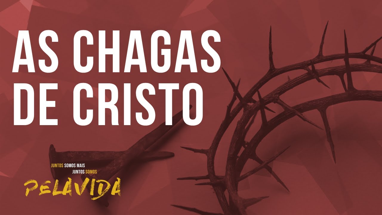 AS 5 CHAGAS DE JESUS CRISTO - YouTube