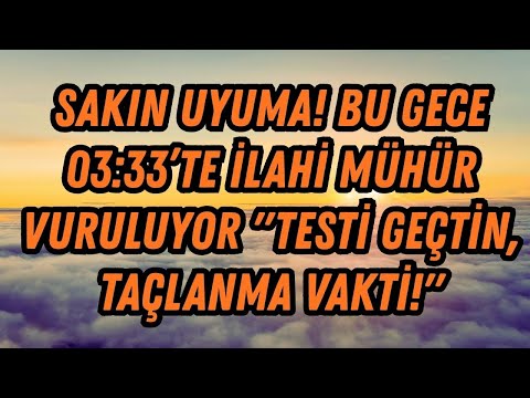 SAKIN UYUMA! Bu Gece 03:33’te İlahi Mühür Vuruluyor: Testi Geçtin, Taçlanma Vakti!