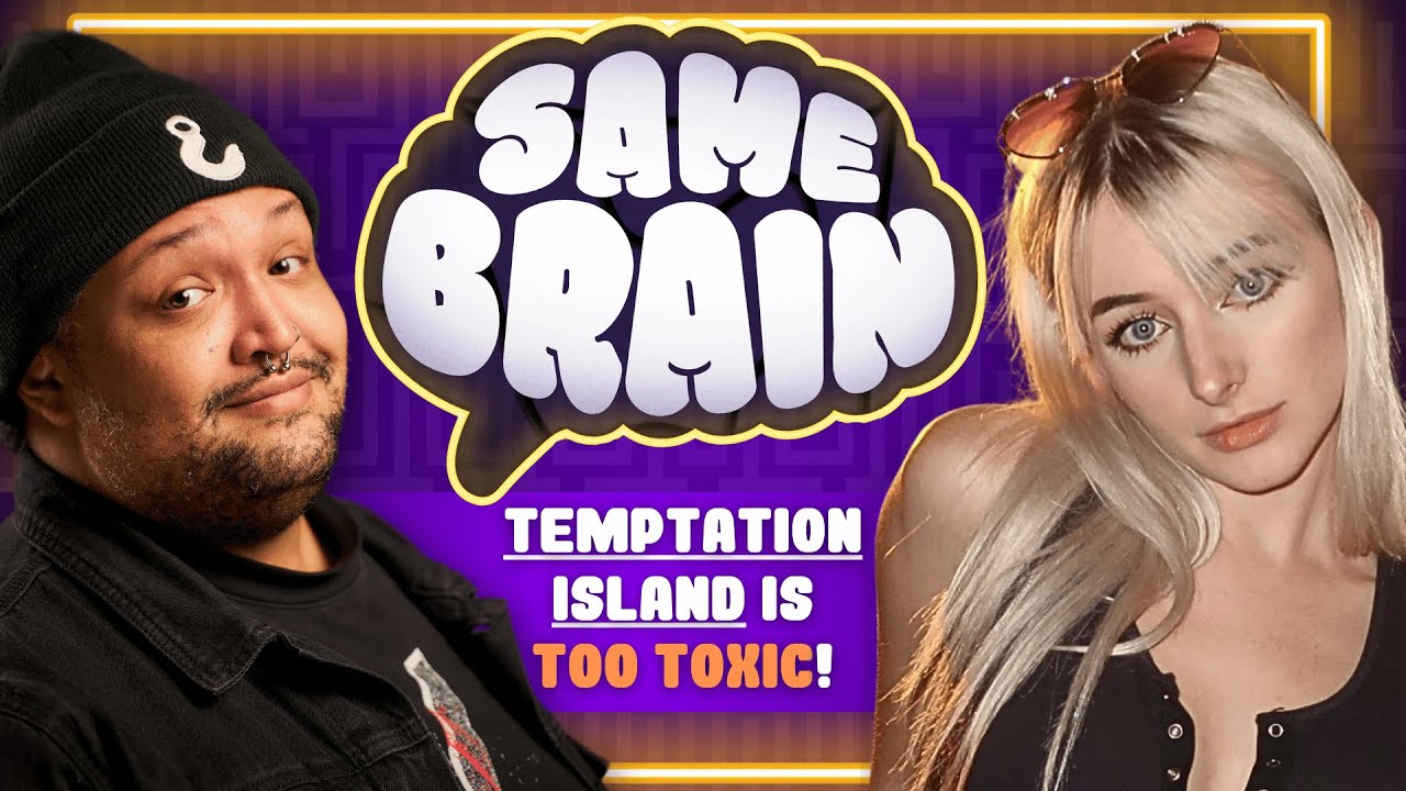 Will Reality TV ever be TOO TOXIC to watch?! | Same Brain - 204 - YouTube