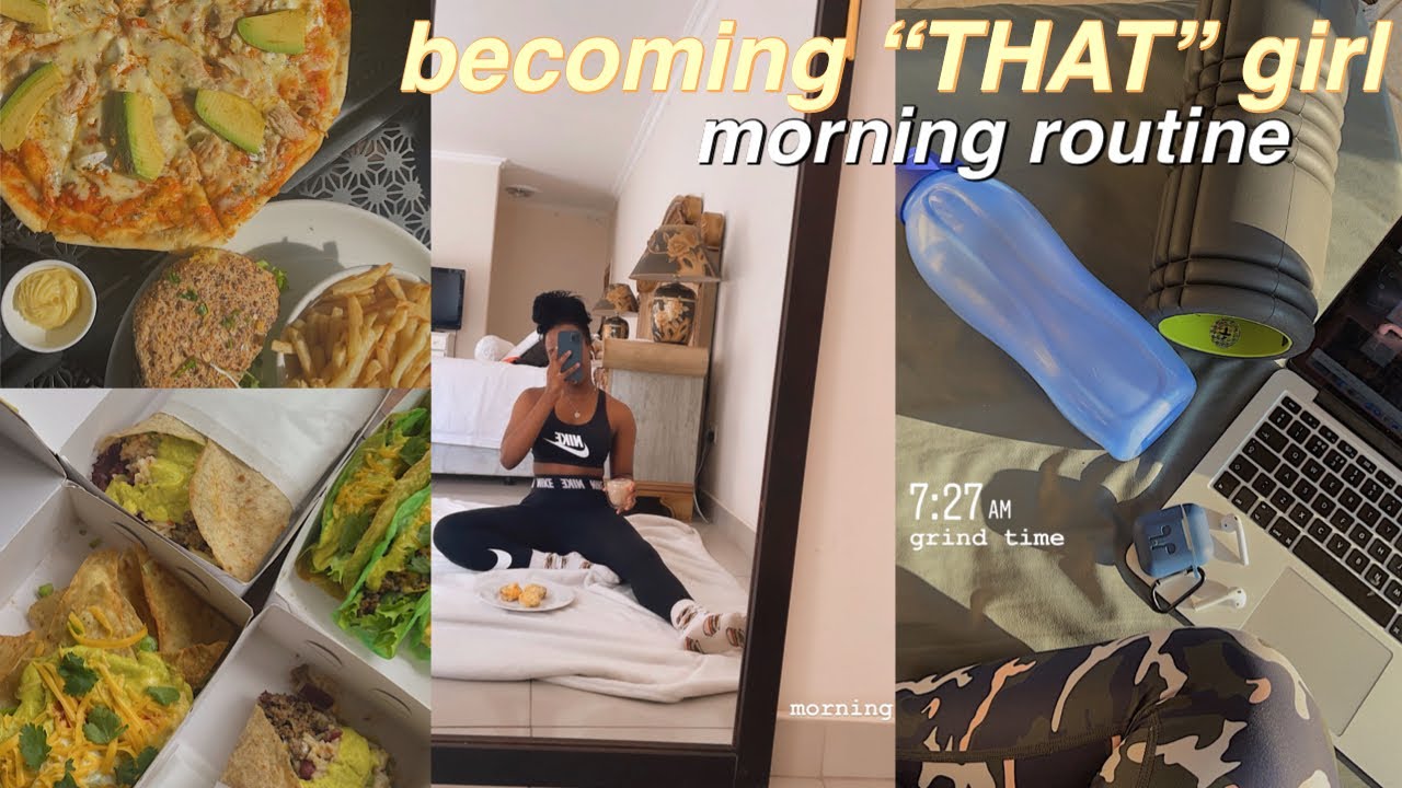 Becoming That Girl Morning Routine Youtube