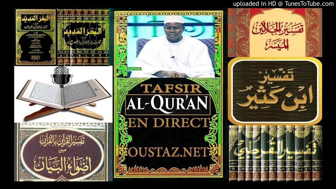 Tafsîr Al Quran du 08 05 2019 N 01 Par Oustaz Hady Niass - YouTube