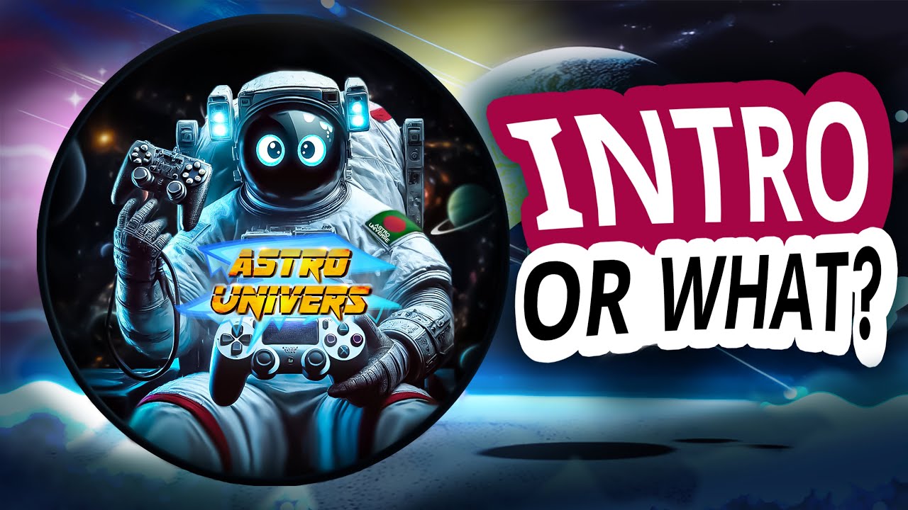 ASTRO UNiVERS iNTRO | iNTRO OR WHAT? | EVERYTHING? - YouTube