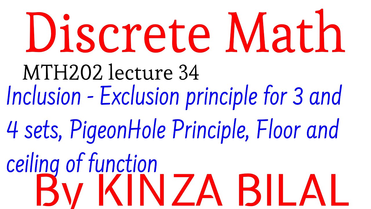 Discrete Math #34 | Inclusion-Exclusion Principle | Pigeon Hole ...