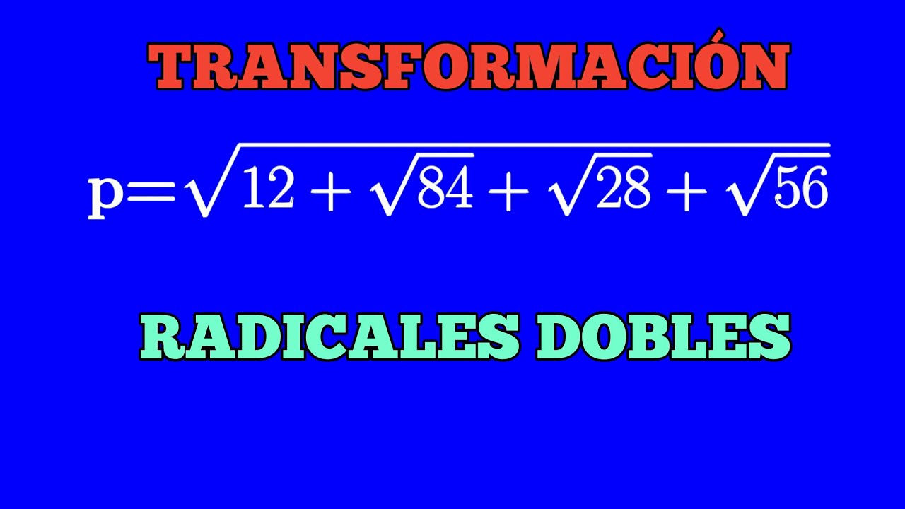Transformaciones de radicales dobles en simples - YouTube