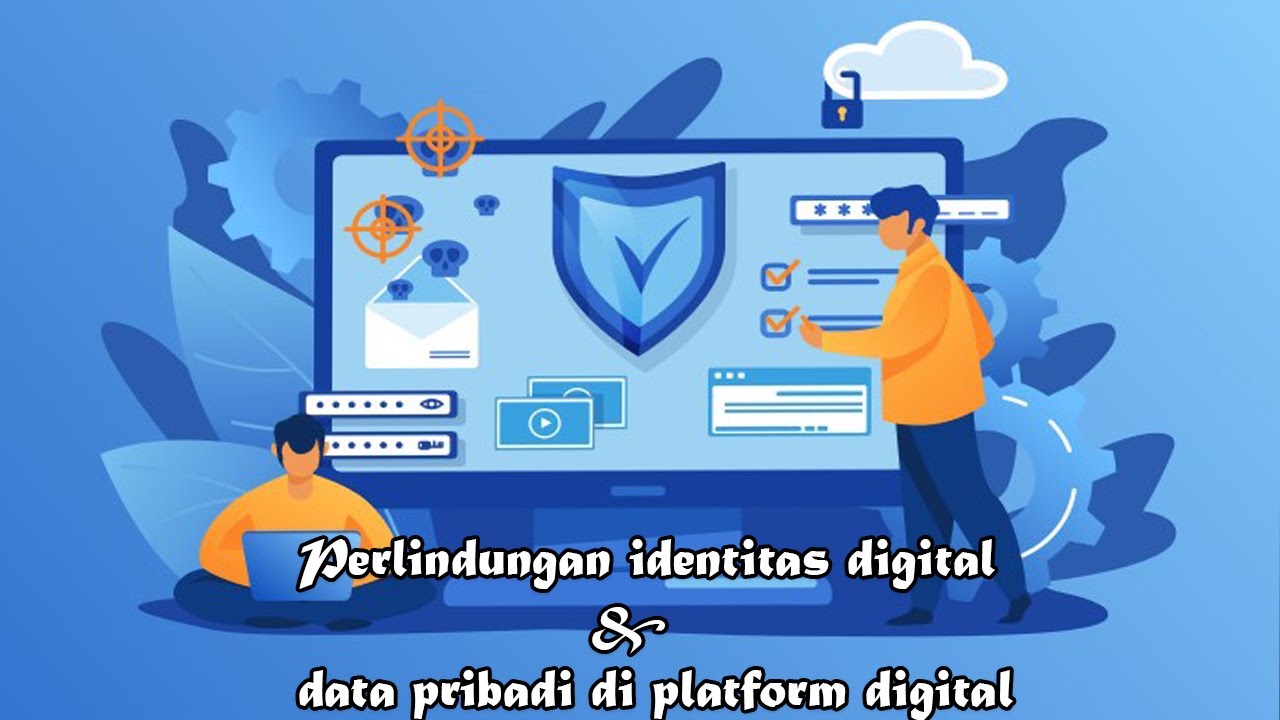 Perlindungan identitas digital dan data pribadi di platform digital ...