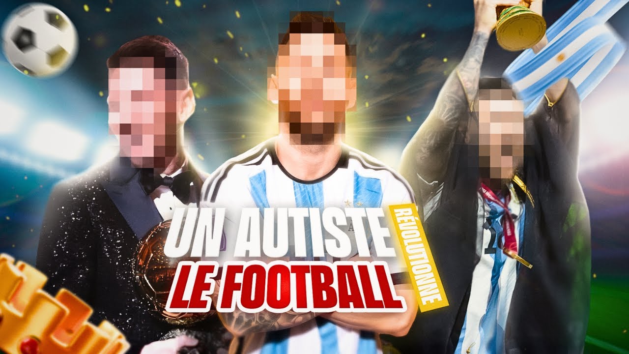 Comment CET AUTISTE a REVOLUTIONNE le FOOTBALL (Lionel Messi) - YouTube