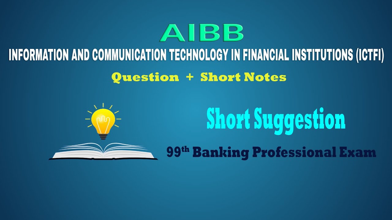 Final Suggestions for 99th BPE | Information And Communication Technology (ICTFI) | AIBB - YouTube