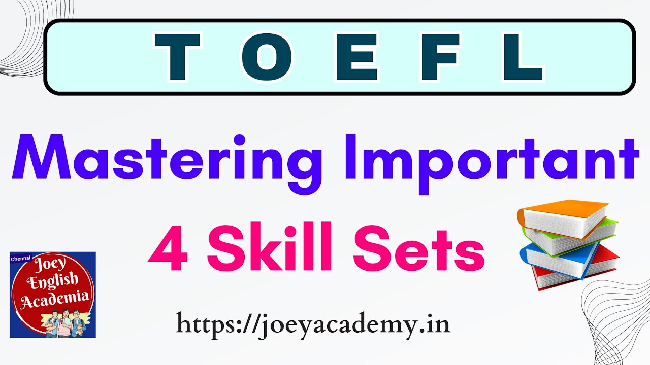 TOEFL: Mastering Important 4 Skill Sets - YouTube