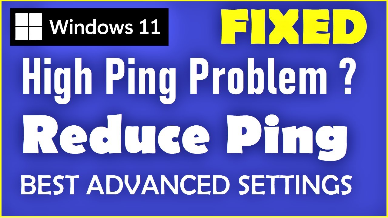 How to fix HIGH Ping on Windows 11 [ Best Settings ] - YouTube