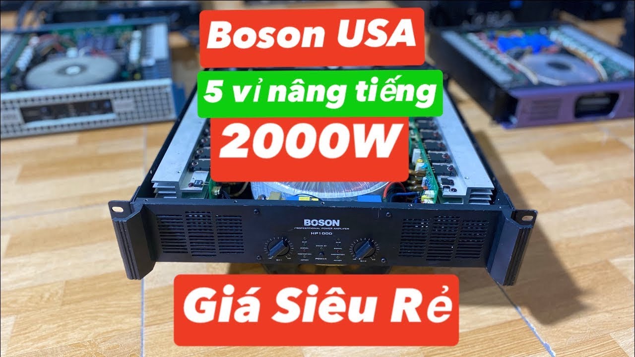 Đẩy bãi Boson USA, 5 vỉ nâng tiếng chất âm sáng, 2000w chơi căng 4 loa ...
