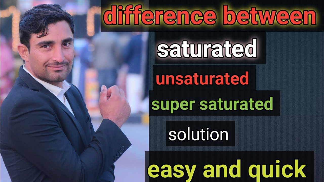 difference between saturated, unsaturated and supersaturated solution ...