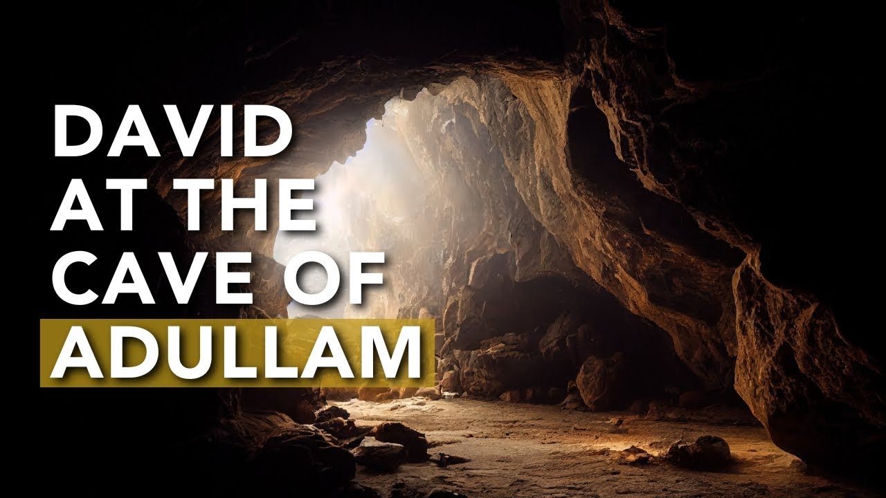 Lessons From a Biblical Cave | Studies in the Life of David | 1 Samuel ...
