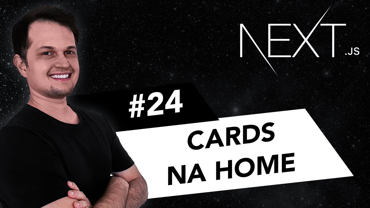 Curso Next.js: Componentes de Card na home - #24 - YouTube