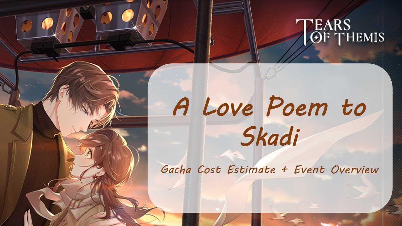 A Love Poem to Skadi || Event Guide || Tears of Themis - YouTube