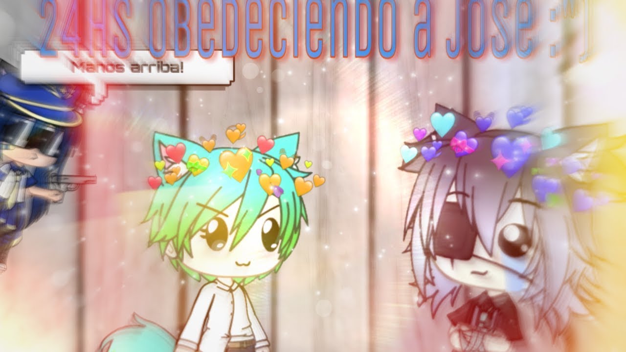 24hs obedeciendo a jose!/(leer descrip)/gacha life - YouTube