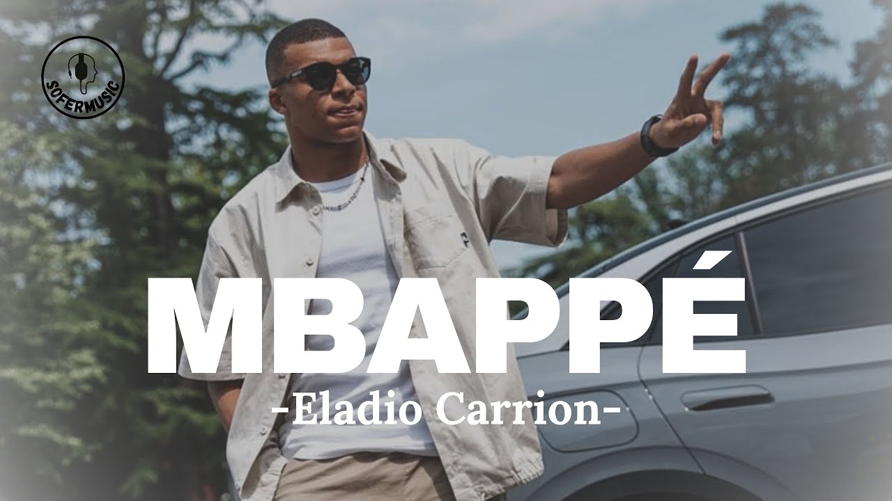 Mbappé - Eladio Carrion (LETRA) - YouTube