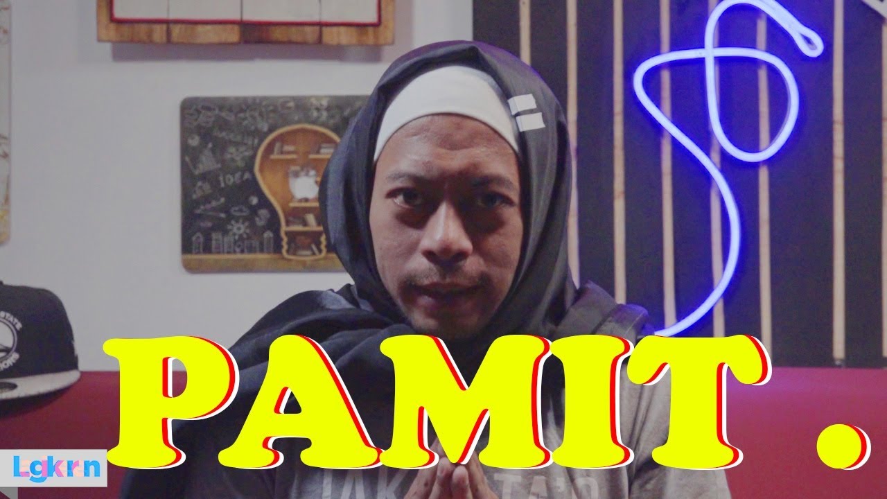 KAMI PAMIT! TIPS PAMIT TERBAIK - YouTube