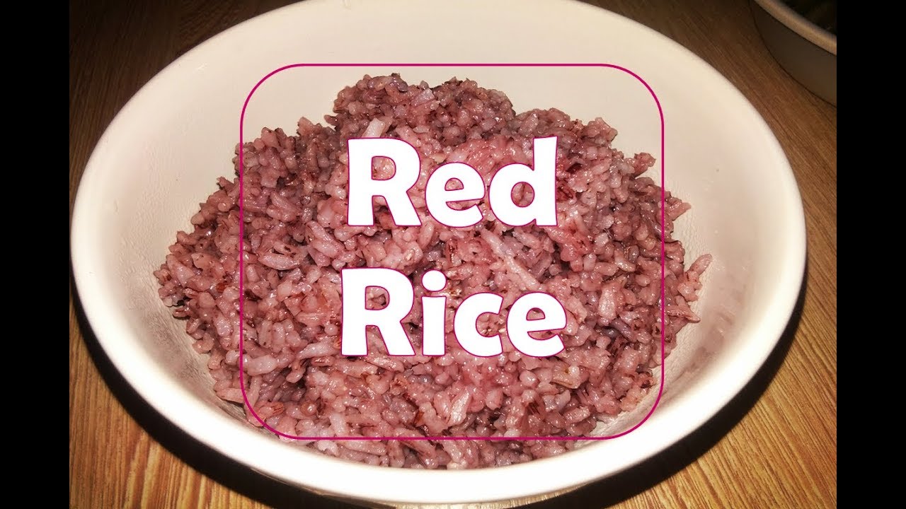 How To Cook Steam Red Rice Youtube