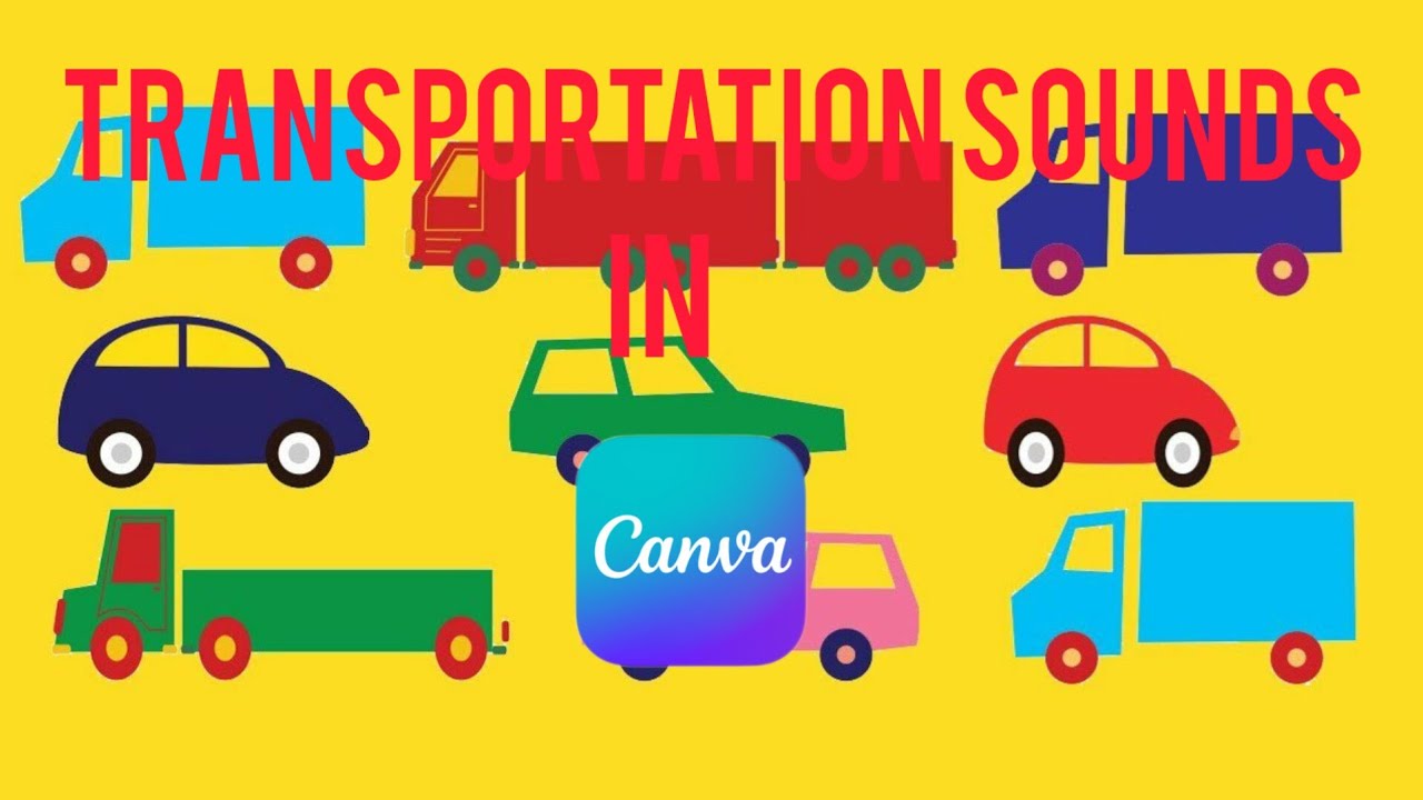 Nico's Transportation Sounds in Canva - YouTube